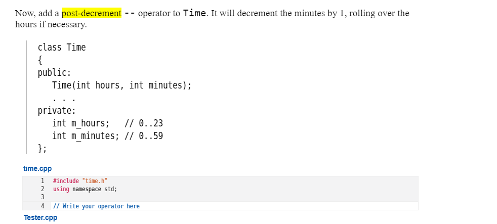Solved Now, add a post-decrement -- operator to Time. It | Chegg.com