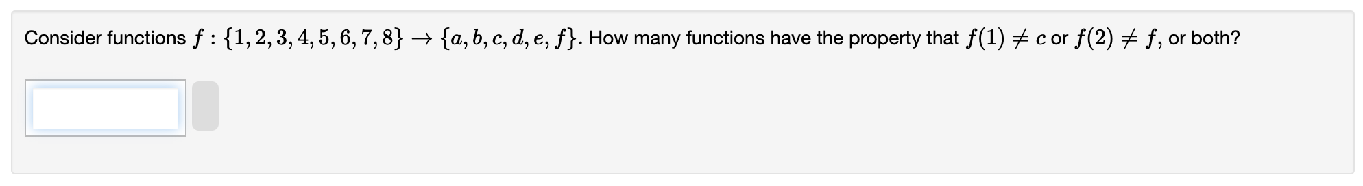Solved Consider functions f:{1,2,3,4,5,6,7,8}→{a,b,c,d,e,f}. | Chegg.com