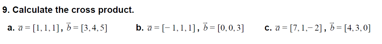 Solved 9. Calculate the cross product. a. | Chegg.com