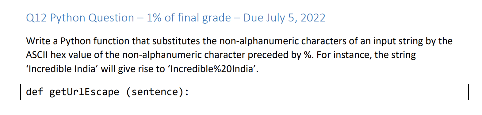 Solved Q12 Python Question – 1% of final grade – Due July 5, | Chegg.com