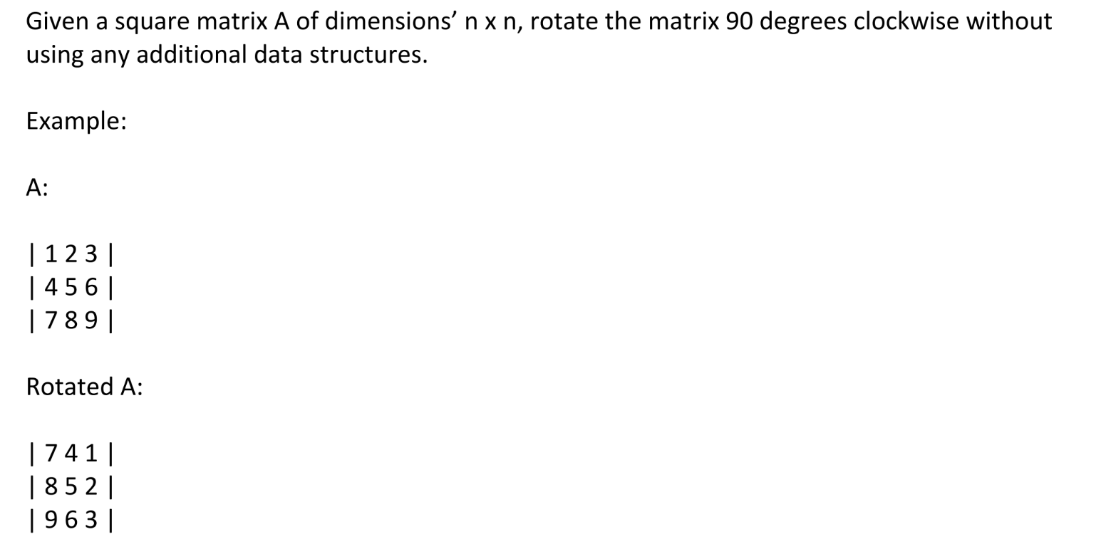 Solved Given a square matrix A of dimensions' n×n, rotate | Chegg.com