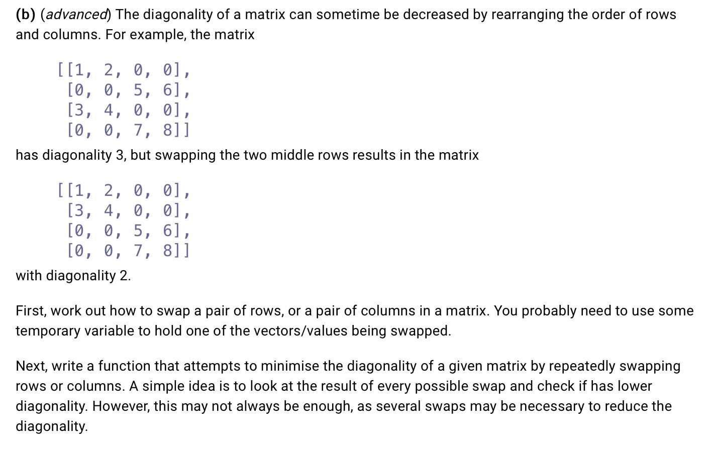 Solved (b) (advanced) The diagonality of a matrix can | Chegg.com