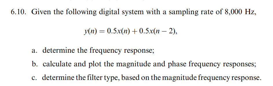 Solved 6.10. Given the following digital system with a | Chegg.com