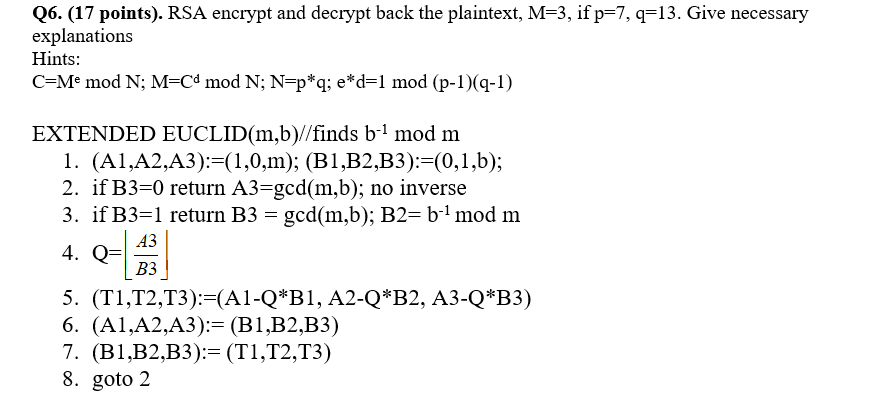 Solved Q6. (17 points). RSA encrypt and decrypt back the | Chegg.com