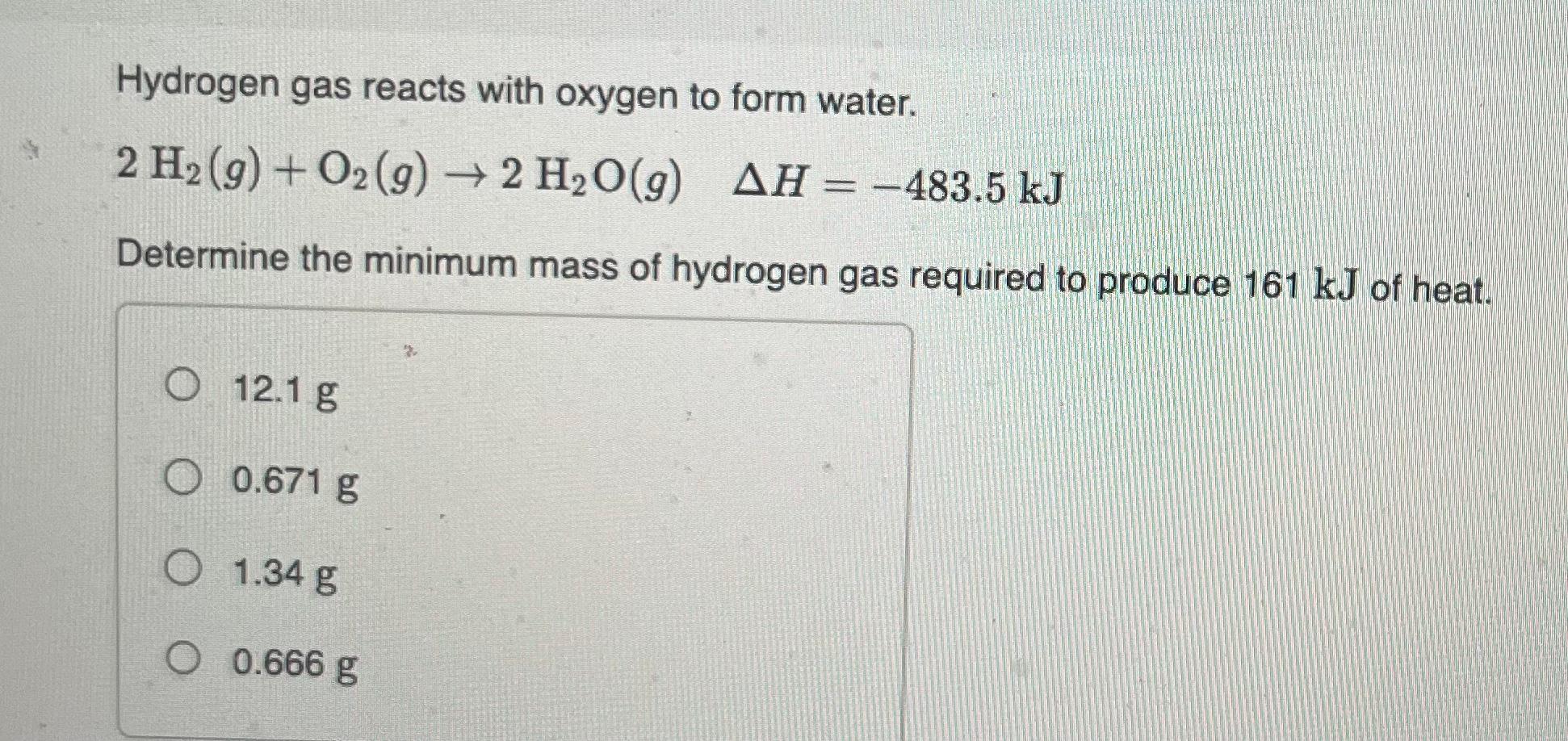 Solved Hydrogen gas reacts with oxygen to form water. | Chegg.com