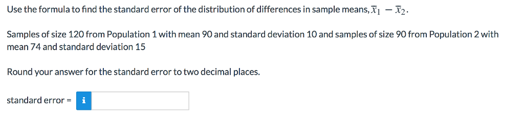 Solved Use the formula to find the standard error of the | Chegg.com