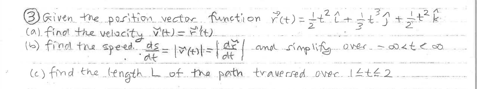 Solved * Given the position vector function řet) = | Chegg.com