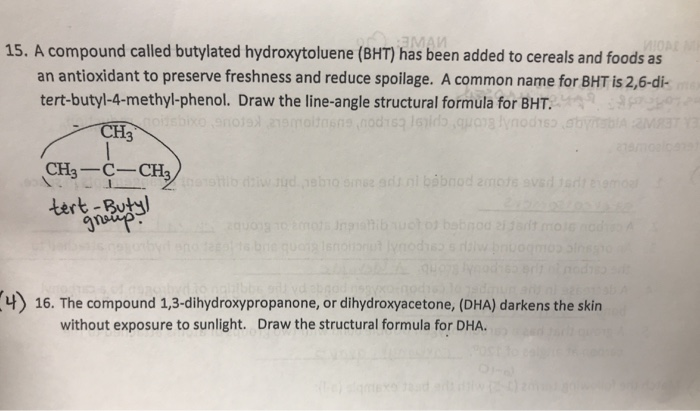 Solved 15. A compound called butylated hydroxytoluene (BHT) | Chegg.com