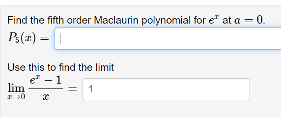 Solved Find the fifth order Maclaurin polynomial for et at a | Chegg.com