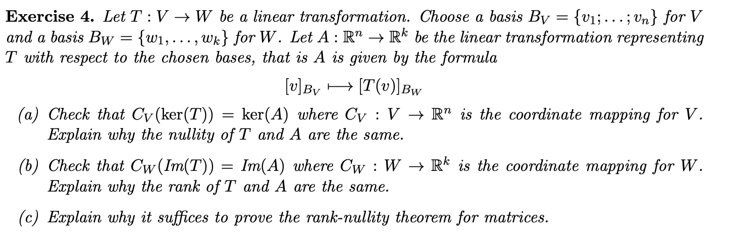 Solved Exercise 4. Let T:V→W be a linear transformation. | Chegg.com