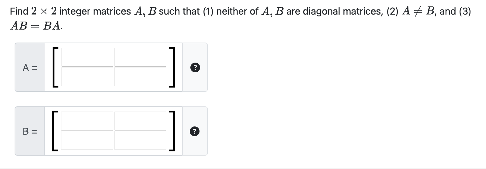 Solved Find 2×2 ﻿integer Matrices Ab ﻿such That 1 2329