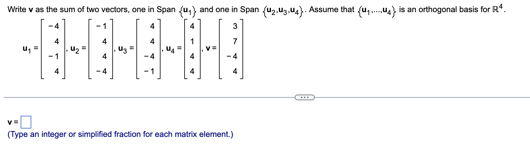 Solved Write x as the sum of two vectors, one in Span | Chegg.com
