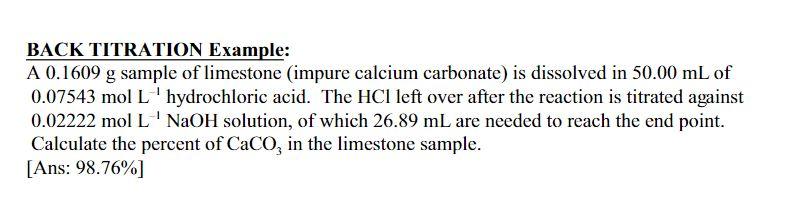Solved BACK TITRATION Example: A 0.1609 g sample of | Chegg.com