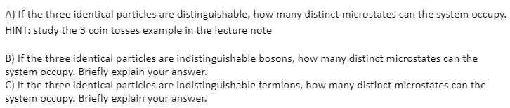 A) If the three identical particles are | Chegg.com