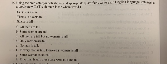 Solved 15. Using the predicate symbols shown and appropriate | Chegg.com