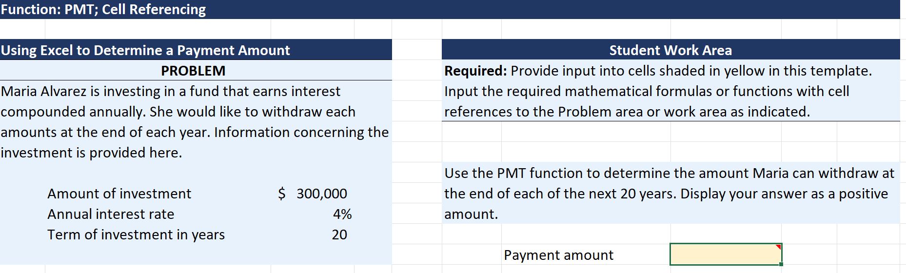 Solved Function: PMT; Cell ReferencingUsing Excel to | Chegg.com