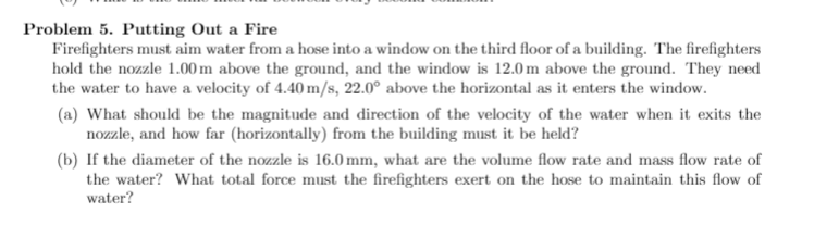 Solved Problem 5. Putting Out a Fire Firefighters must aim | Chegg.com