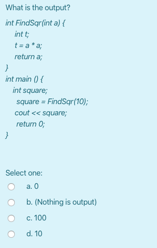 Solved What is the output? int n; for (n = 0; n