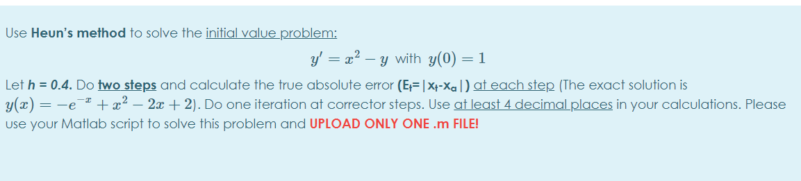Use Heun's method to solve the initial value problem: | Chegg.com