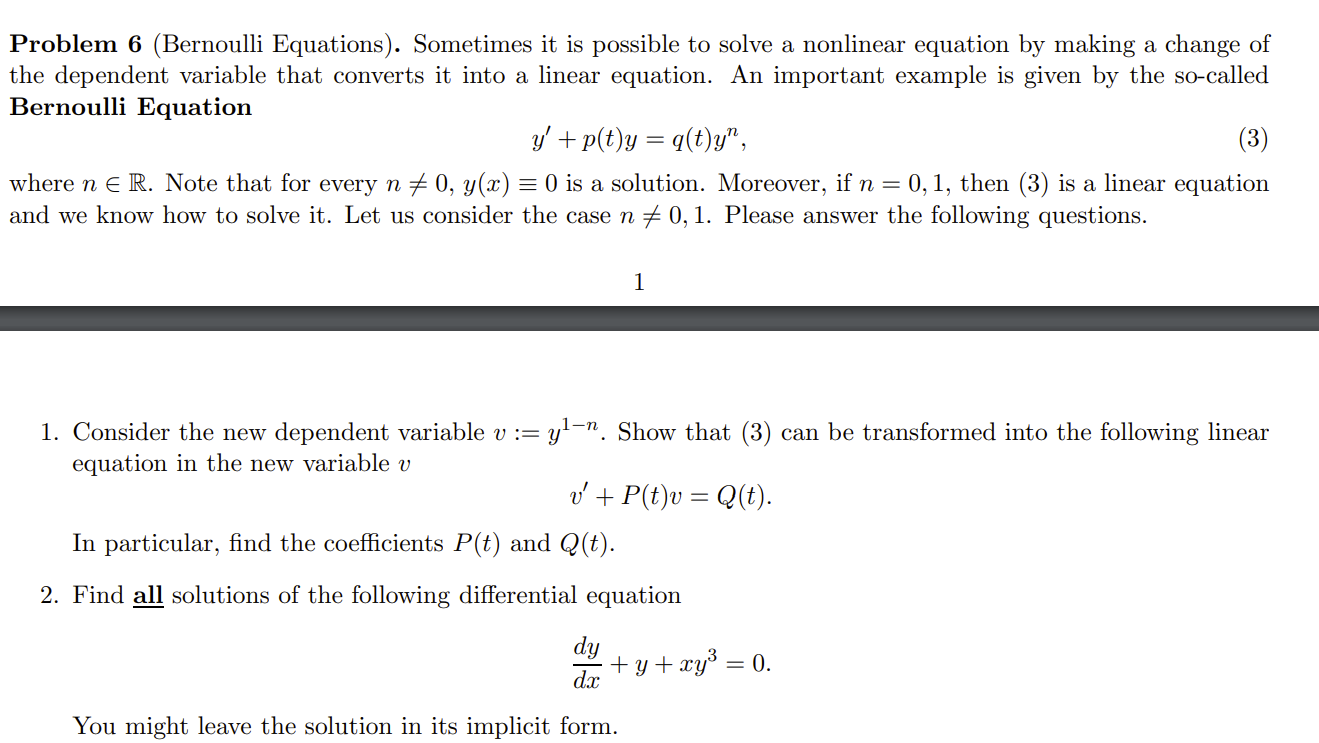 Solved Problem 6 (Bernoulli Equations). Sometimes it is | Chegg.com