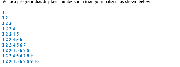 Solved Write A Program That Displays Numbers In A Triangular
