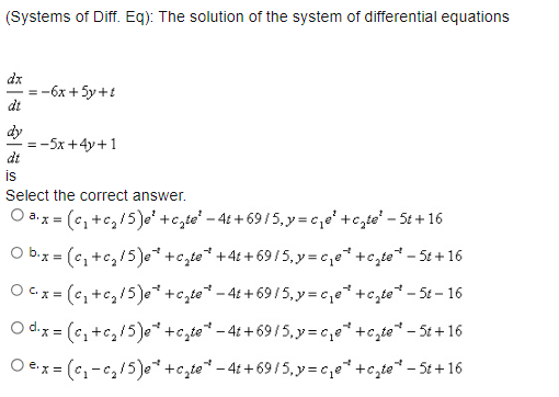 Solved (Systems of Diff. Eq): The solution of the system of | Chegg.com