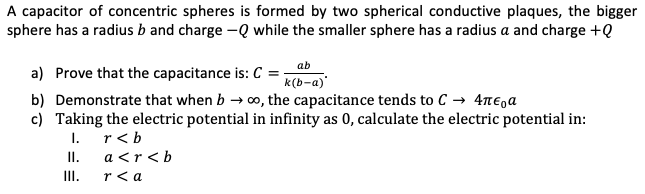 Solved A capacitor of concentric spheres is formed by two | Chegg.com
