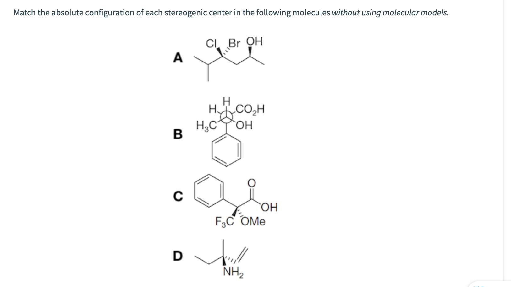 Solved Match the absolute configuration of each stereogenic | Chegg.com