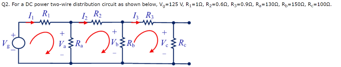 Solved Q2. ﻿For a DC power two-wire distribution circuit as | Chegg.com