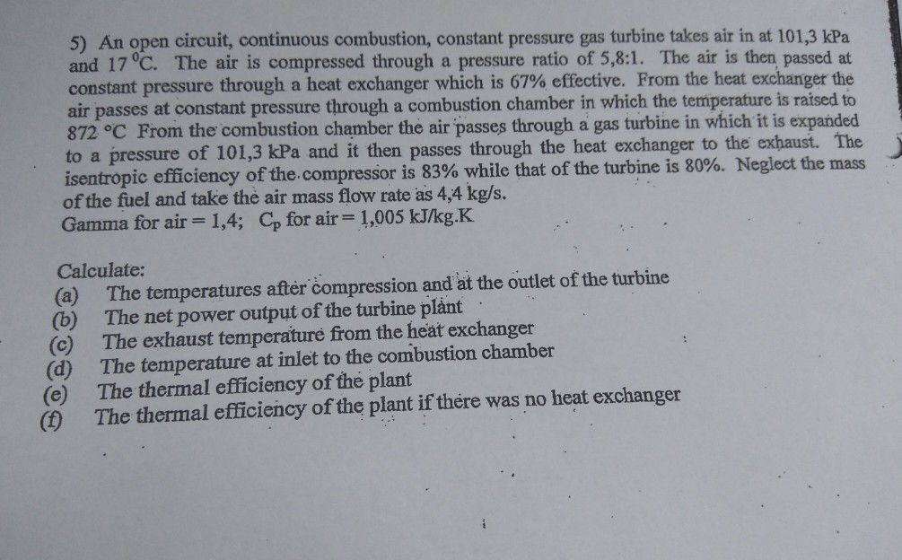 Solved 5) An open circuit, continuous combustion, constant | Chegg.com