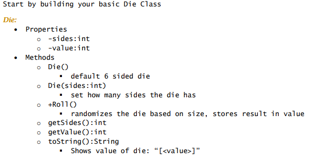 Solved Start by building your basic Die Class Die: • | Chegg.com