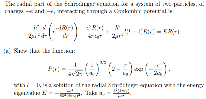 Solved The radial part of the Schrödinger equation for a | Chegg.com