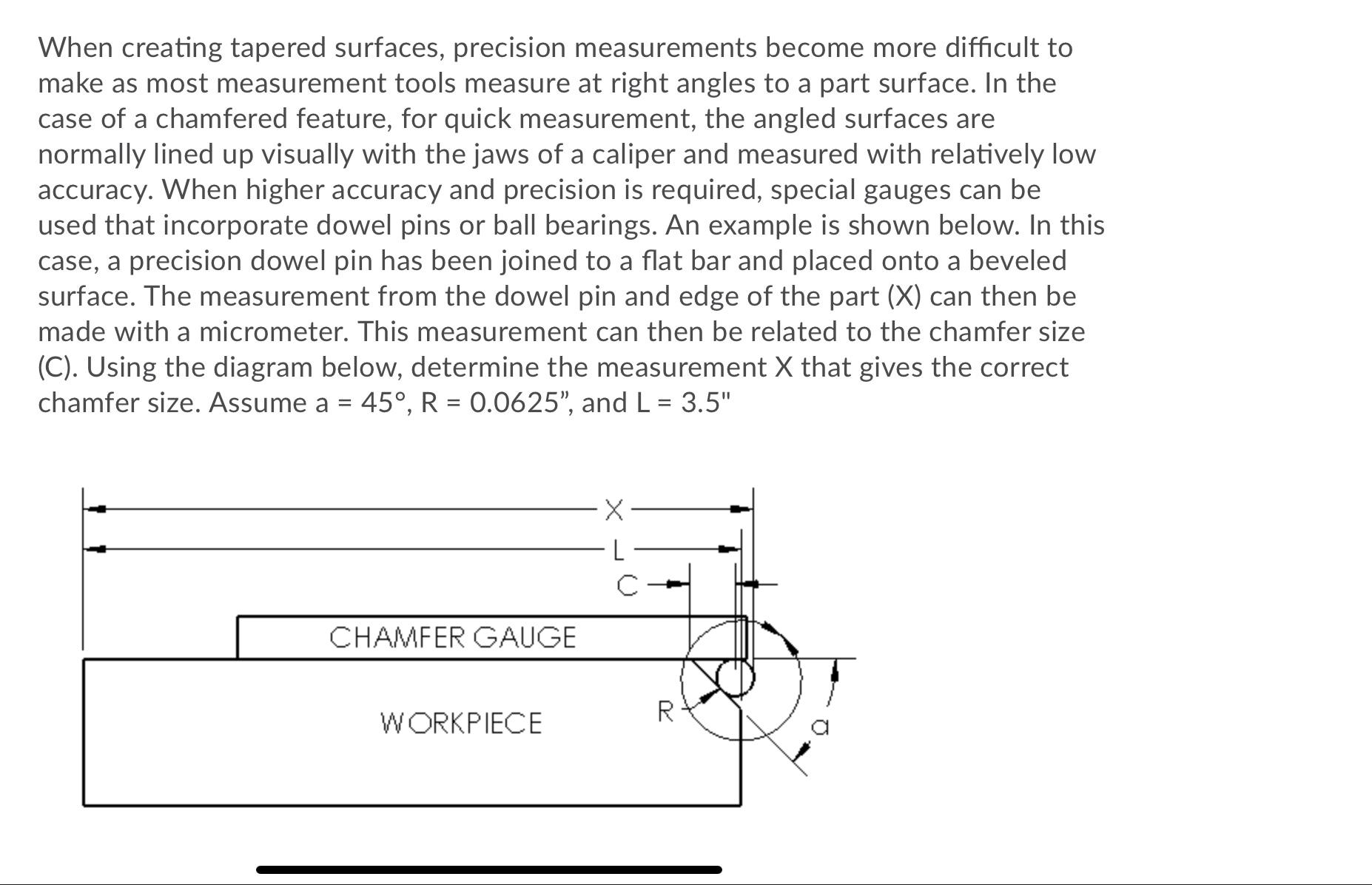 When creating tapered surfaces, precision | Chegg.com