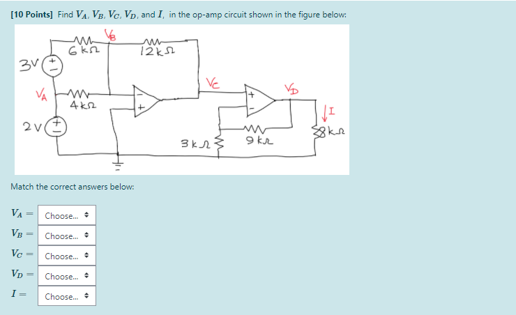 Solved [10 Points] Find VA VB. Vc, Vp, and I, in the op-amp | Chegg.com