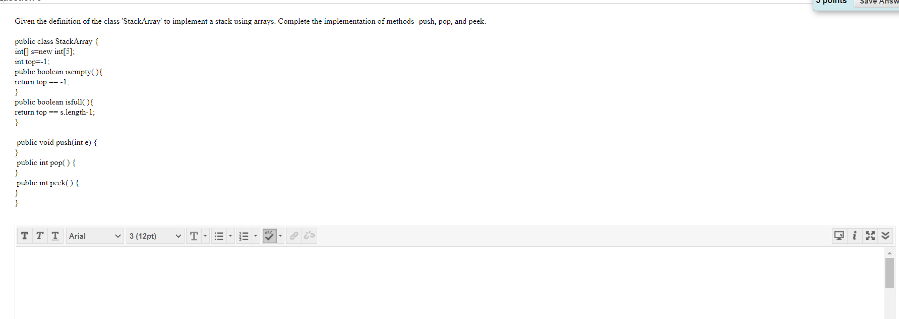 Solved Given the definition of the class 'StackArray' to | Chegg.com