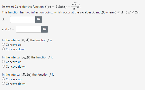 Solved ( ⋆⋆⋆Δ力 卉) Consider the function f(x)=2sin(x)−22x2. | Chegg.com