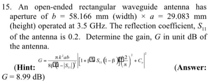 Solved 15. An open-ended rectangular waveguide antenna has | Chegg.com