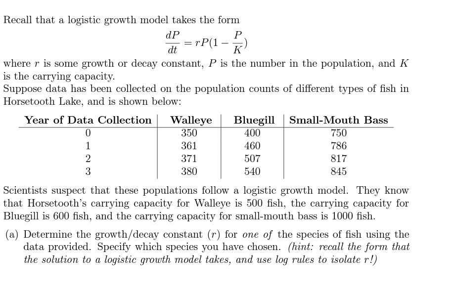 Solved Recall that a logistic growth model takes the form | Chegg.com