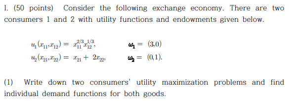 Solved I. (50 points) Consider the following exchange | Chegg.com