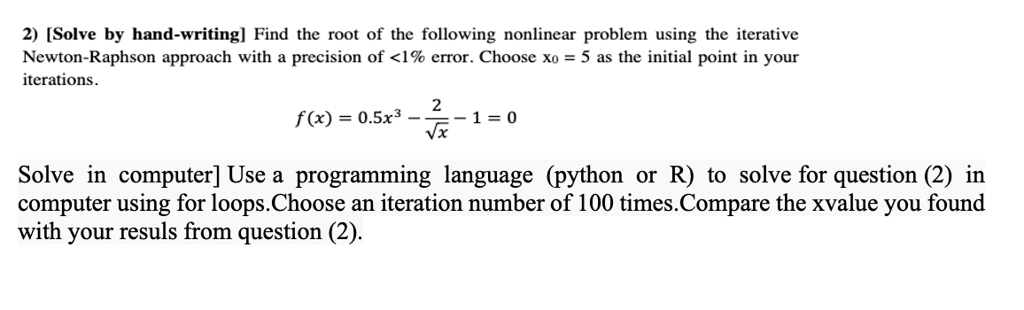 Solved 2) [Solve by hand-writing] Find the root of the | Chegg.com