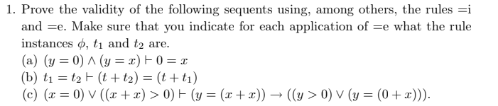 1. Prove the validity of the following sequents | Chegg.com