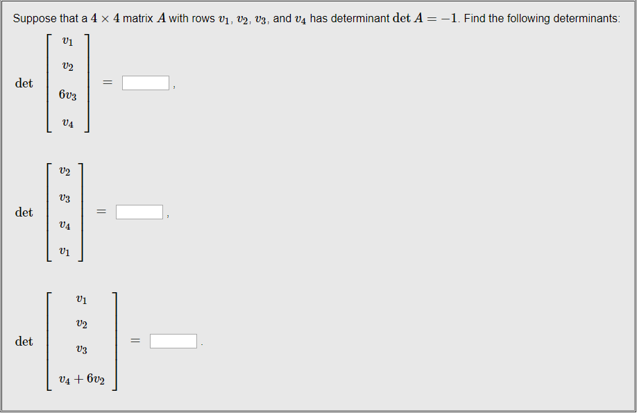 Solved Suppose that a 4 x 4 matrix A with rows v1, 2,v3, and | Chegg.com
