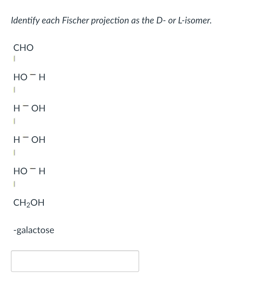 Solved Identify each Fischer projection as the D-or | Chegg.com