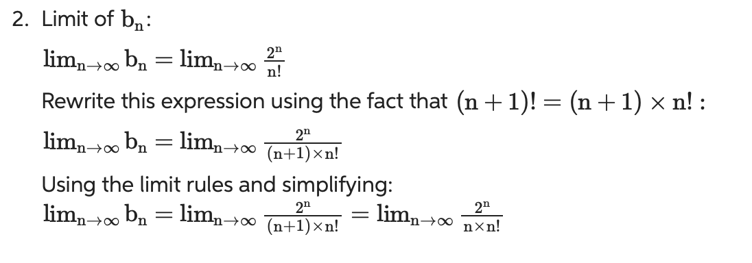 Solved 2. Limit of bn : limn→∞bn=limn→∞n!2n Rewrite this | Chegg.com