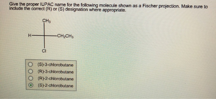 Solved Give the proper IUPAC name for the following molecule | Chegg.com