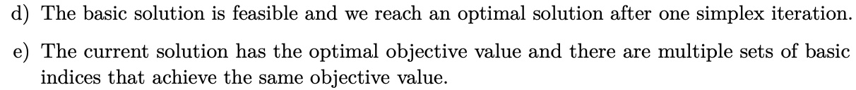While solving a linear program in standard form, we | Chegg.com