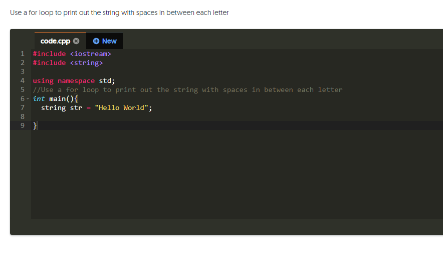 Solved Use A For Loop To Print Out The String With Spaces In Chegg