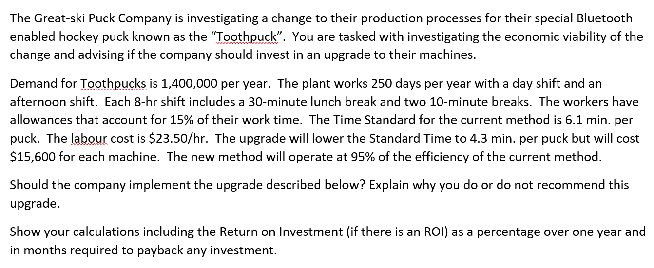 Solved The Great-ski Puck Company is investigating a change | Chegg.com