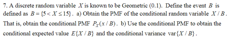 Solved 7. A discrete random variable X is known to be | Chegg.com
