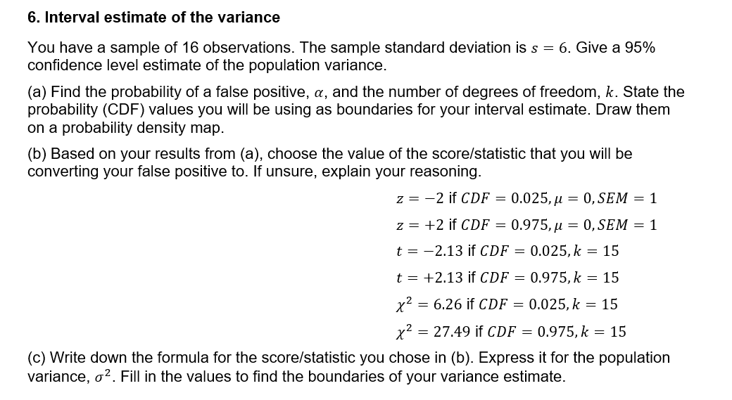 Solved 6. Interval estimate of the variance You have a | Chegg.com